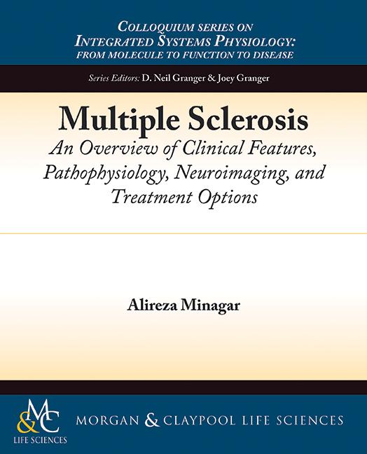 Multiple Sclerosis: An Overview of Clinical Features, Pathophysiology ...