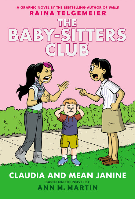 Claudia and Mean Janine: A Graphic Novel (the Baby-Sitters Club #4 ...