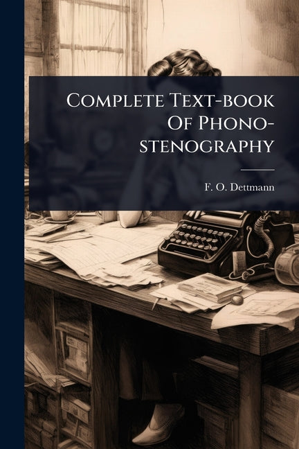 Complete Text-book Of Phono-stenography – World Caribbean Books